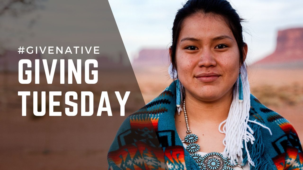 #GiveNative on GivingTuesday | Native Ways Federation