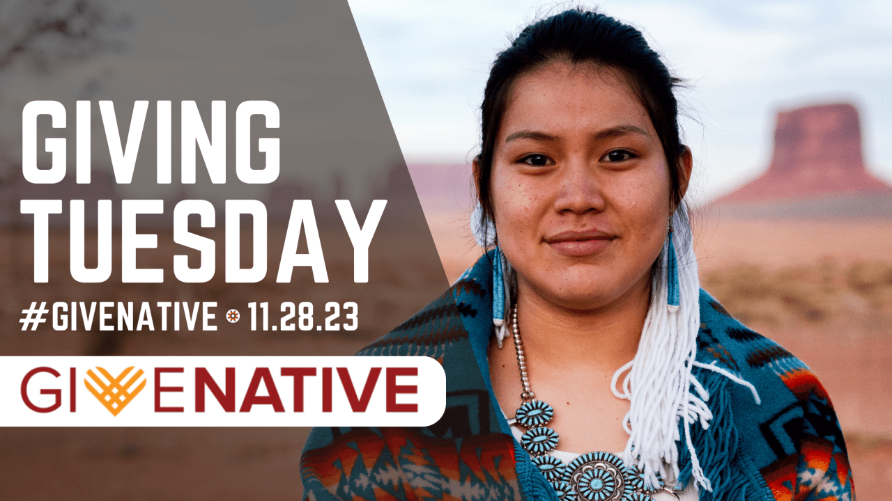 #GiveNative on GivingTuesday | Native Ways Federation